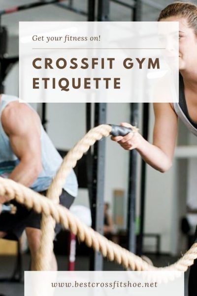 CrossFit Gym Etiquette Guide | CrossFit Box Rules - Crossfit Guide