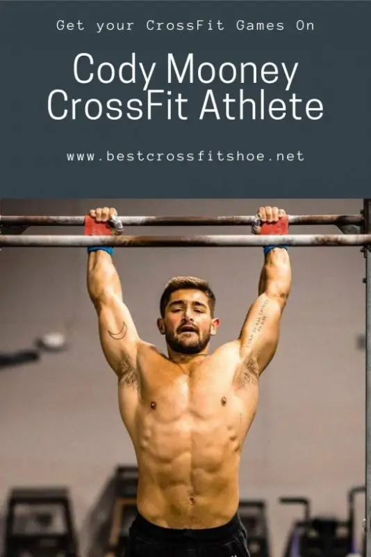Cody Mooney CrossFit: Stats, Bio, Training Tips, Diet & More